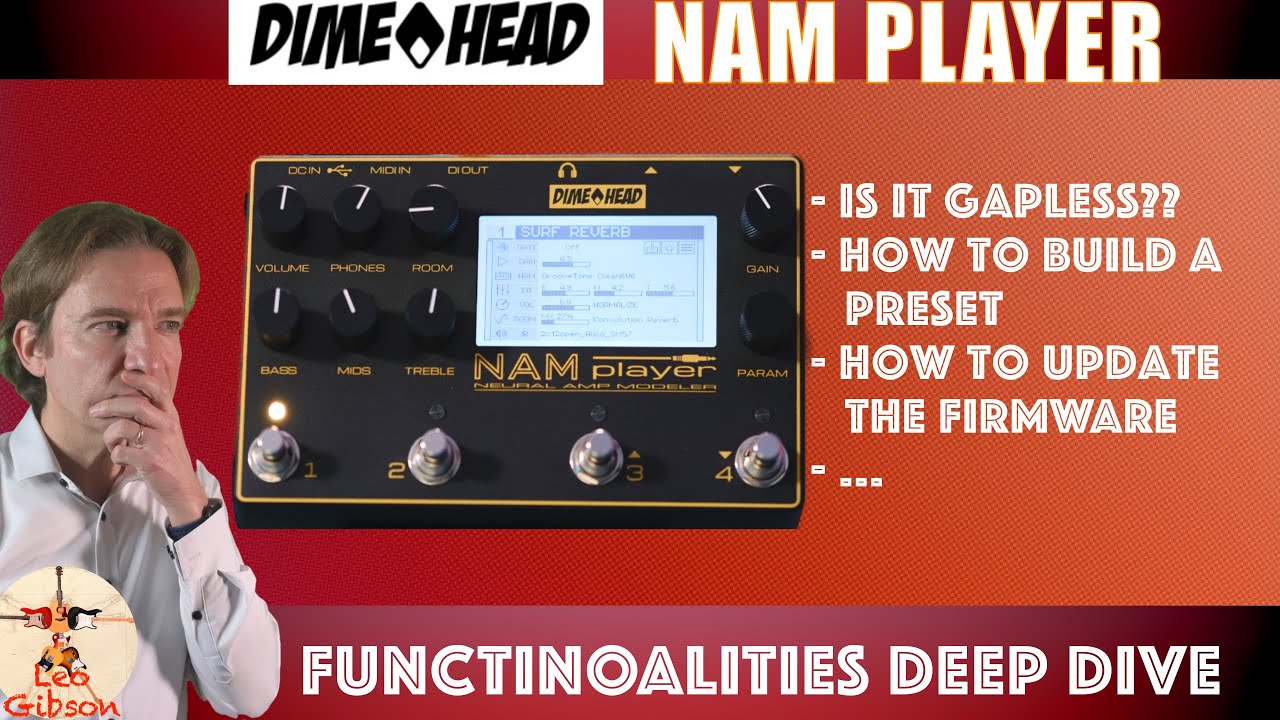 DIME HEAD - NAM Player deep dive: Gapless?; How to build a preset; How ...