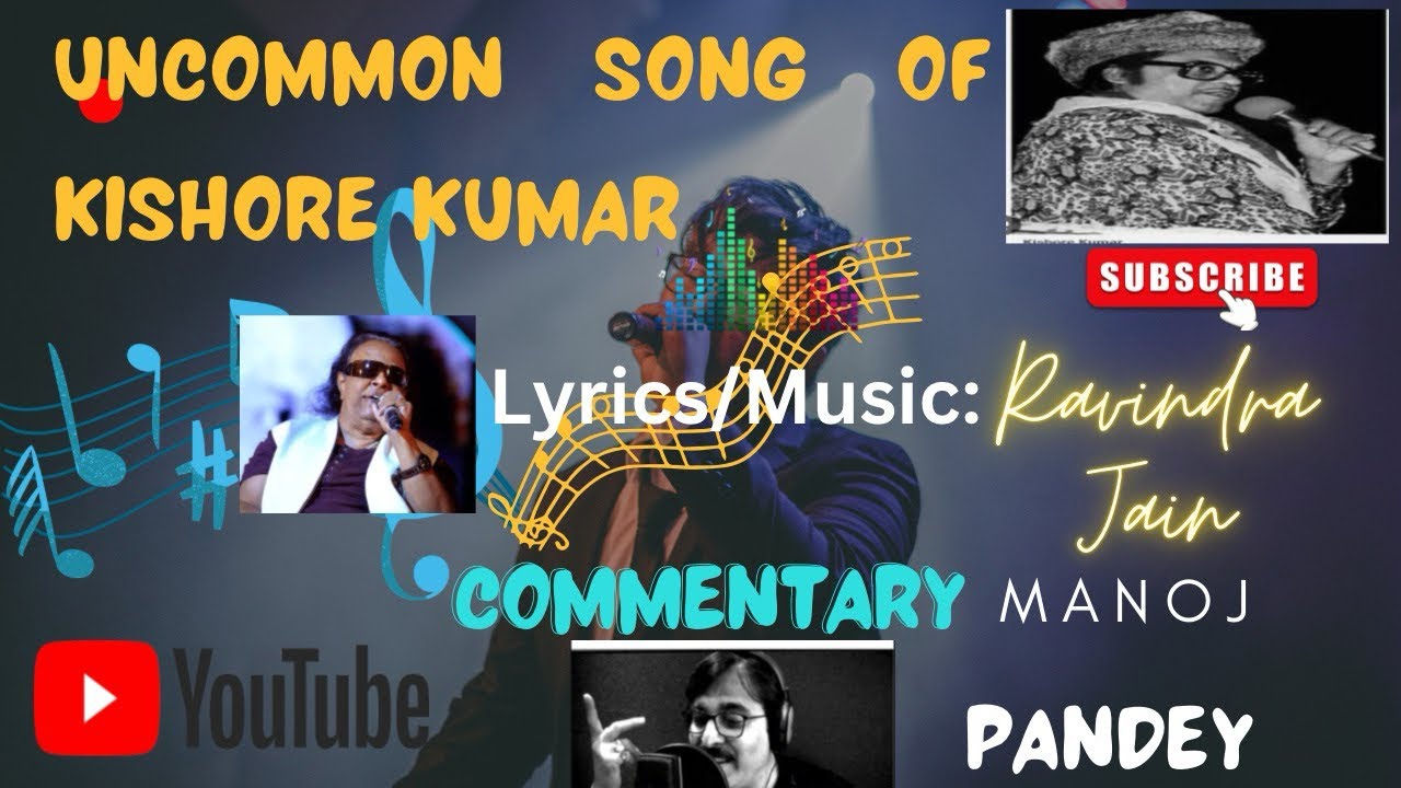 Kishore Kumar melody/Uncommon song/ lyrics & music-Ravindra Jain / film ...