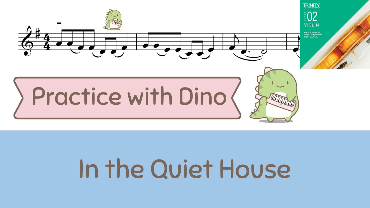 In the Quiet House - Norton (Trinity 2020-2023 violin grade 2) with ...