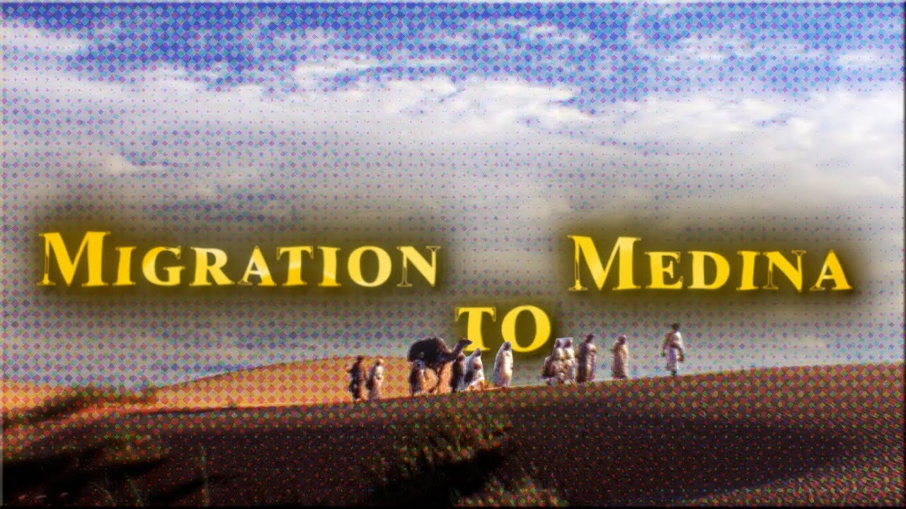 The Prophet’s Migration to Medina || Edit - Documentary || The Message ...