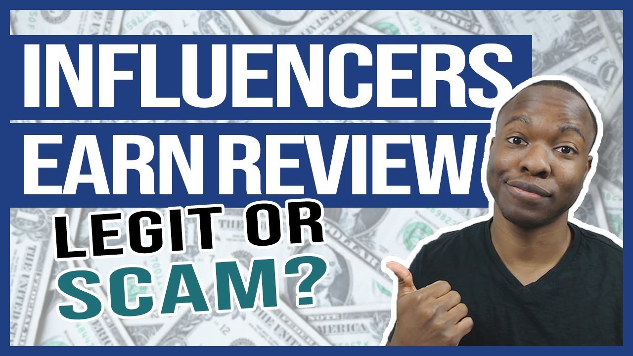 Influencers Earn Review: Watch THIS And Thank Me Later (LEGIT or SCAM ...