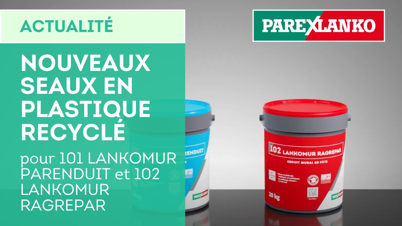 Nouveaux seaux en plastique recyclé pour 101 LANKOMUR PARENDUIT et 102 ...