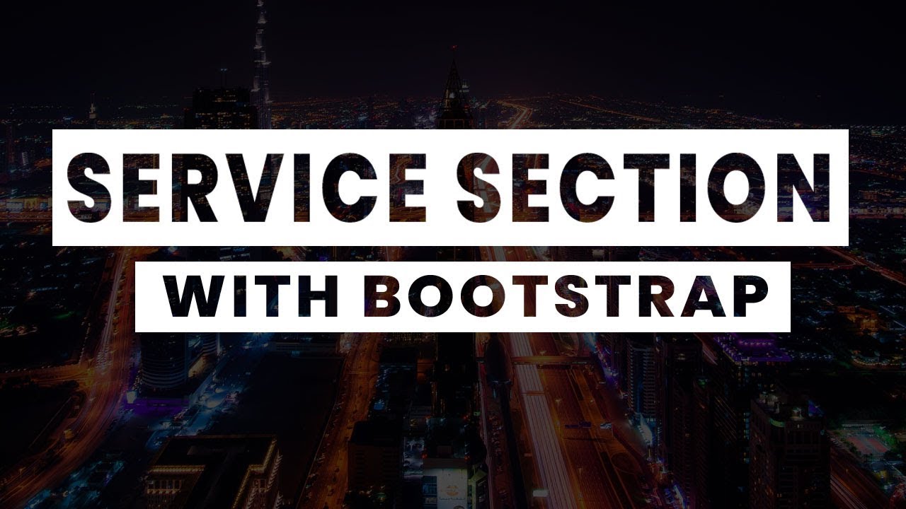 Our Service Section Design With Bootstrap Web Design Youtube