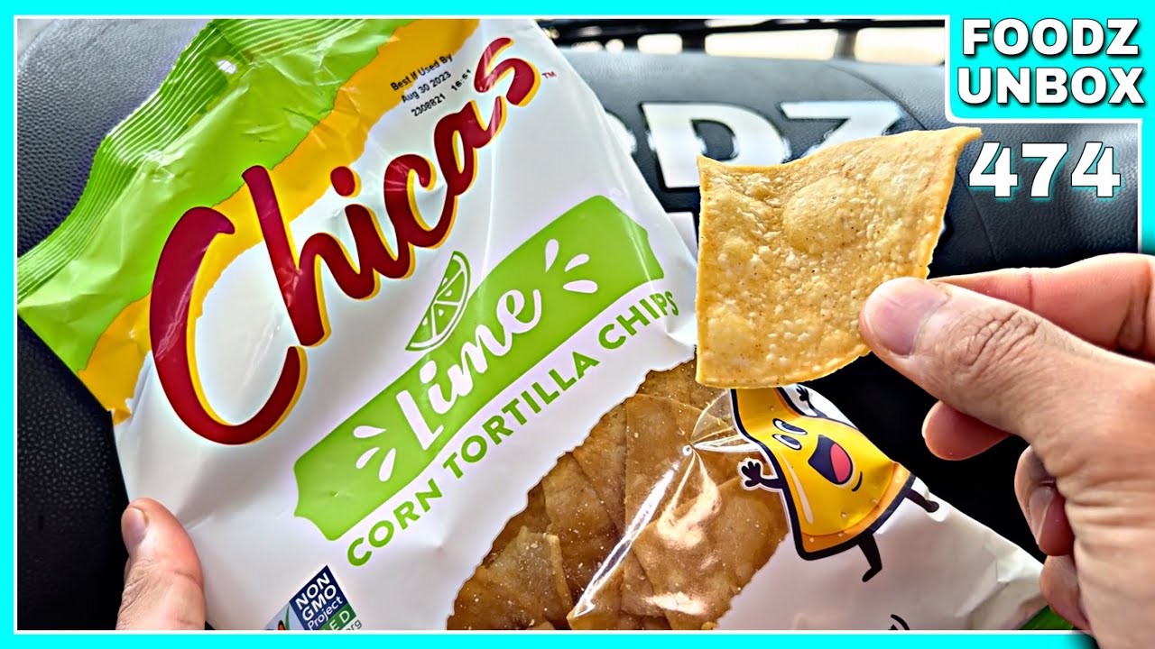 Chica’s Lime Corn Tortilla Chips Review - Foodz Unbox 474 - YouTube