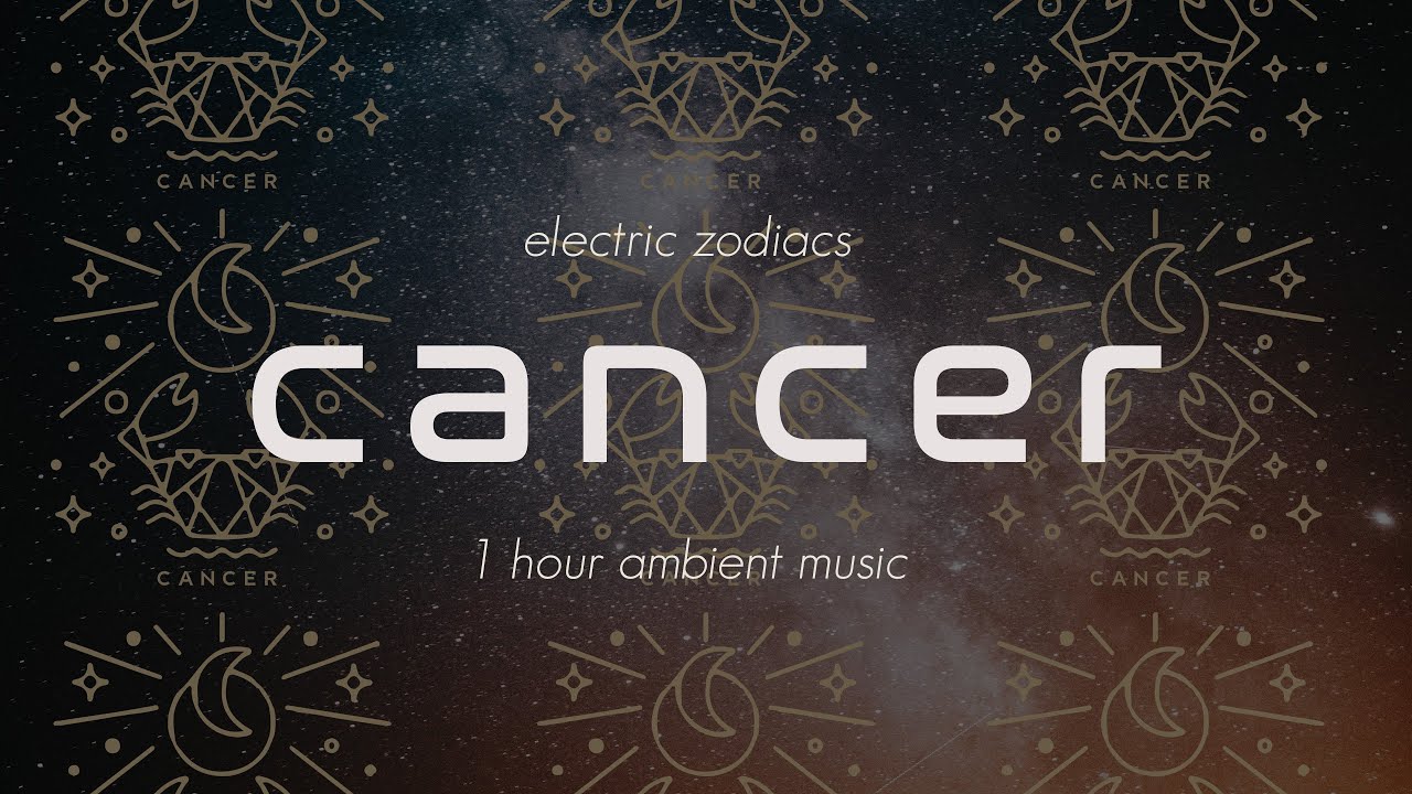 Cancer Music | 1 Hour Trance & Synth Electronic Ambient for Cancer ...