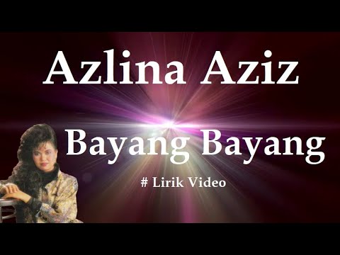 Azlina Aziz ~Bayang Bayang ~Lirik - YouTube