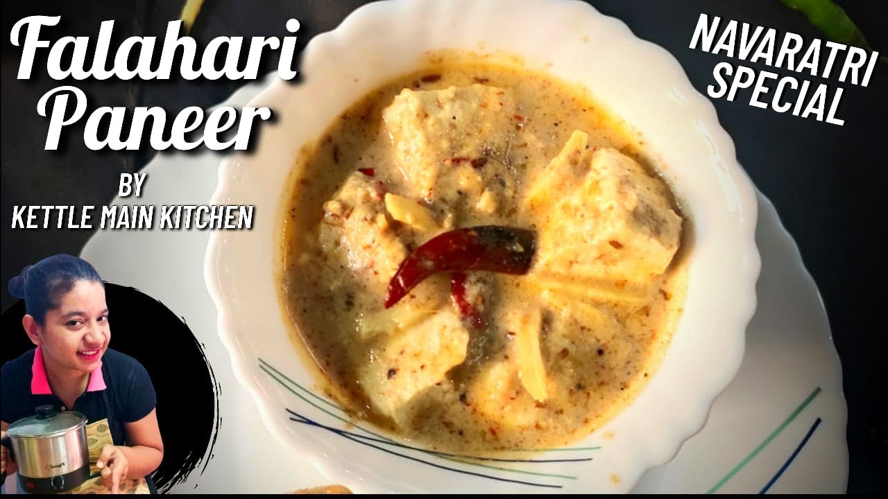 Falahari Paneer Recipe | Falahari Recipes For Navratri | Vrat Recipes ...