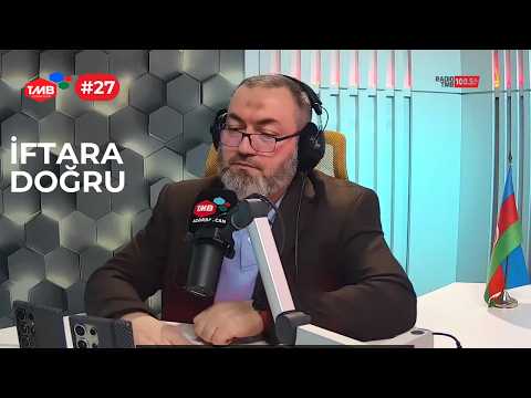 27. İftara doğru (16.03.2026) | Sədəqə | Yaşar Qurbanov