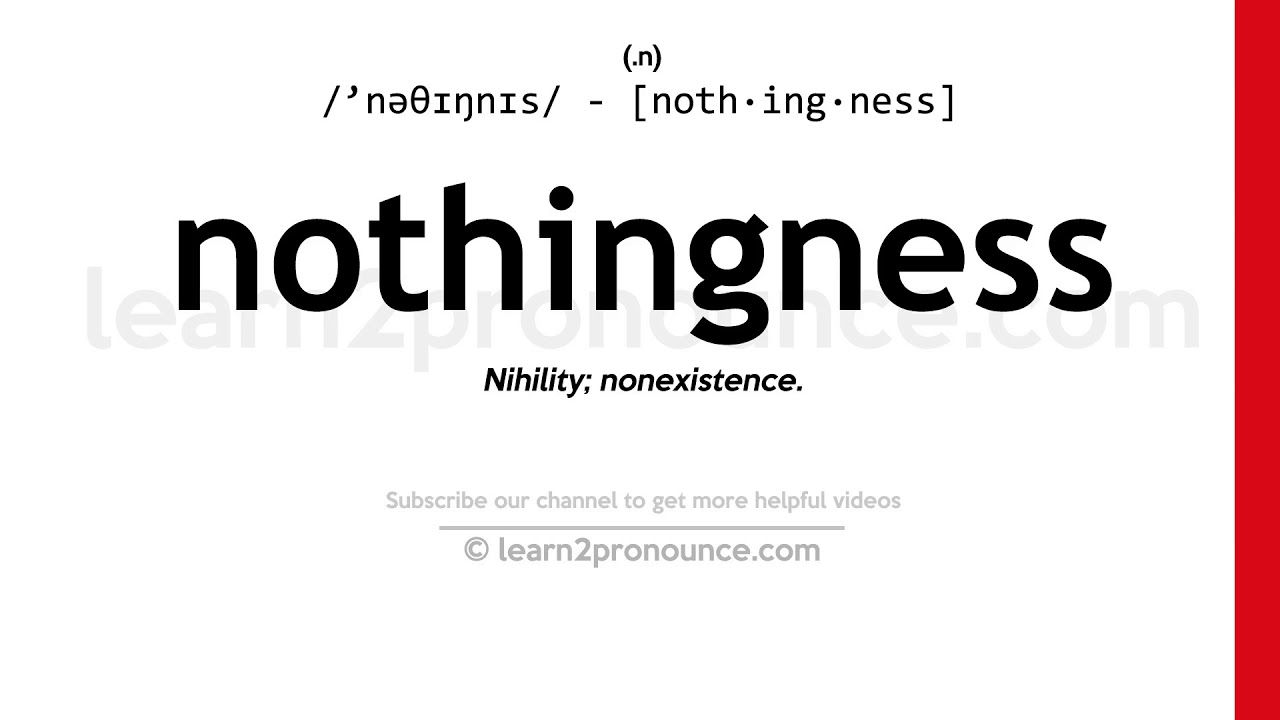 Pronunciation of Nothingness | Definition of Nothingness - YouTube