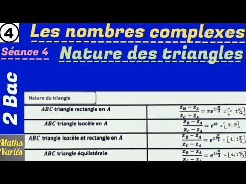 Les nombres complexes. séance 4. 2Bac sciences. Nature des triangles ...