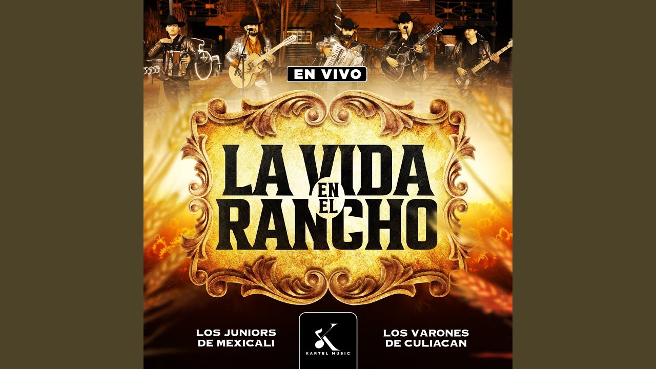 La Vida En El Rancho (En Vivo) - YouTube