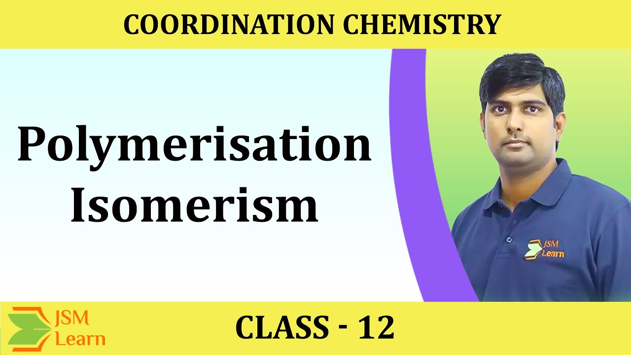 Polymerisation Isomerism in Coordination Compounds - YouTube