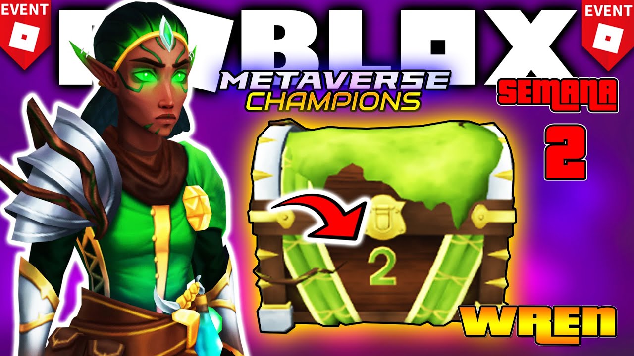 ⭐ NUEVO PREMIO! Consigue "CAJA SEMANA 2" WREN BRIGHTBLADE! Metaverse ...