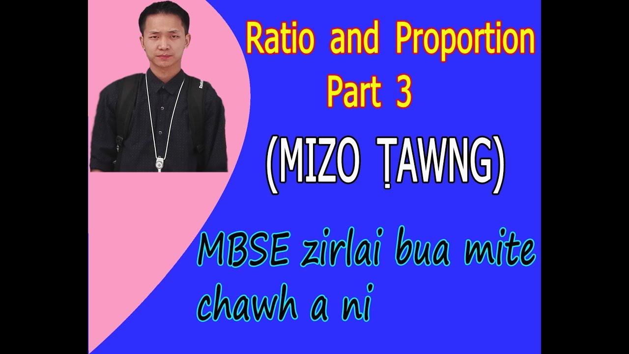 Ratio and Proportion in Mizo (Part 3) - YouTube