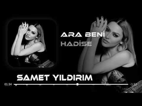 Hadise - Ara Beni ( Samet Yıldırım Remix )