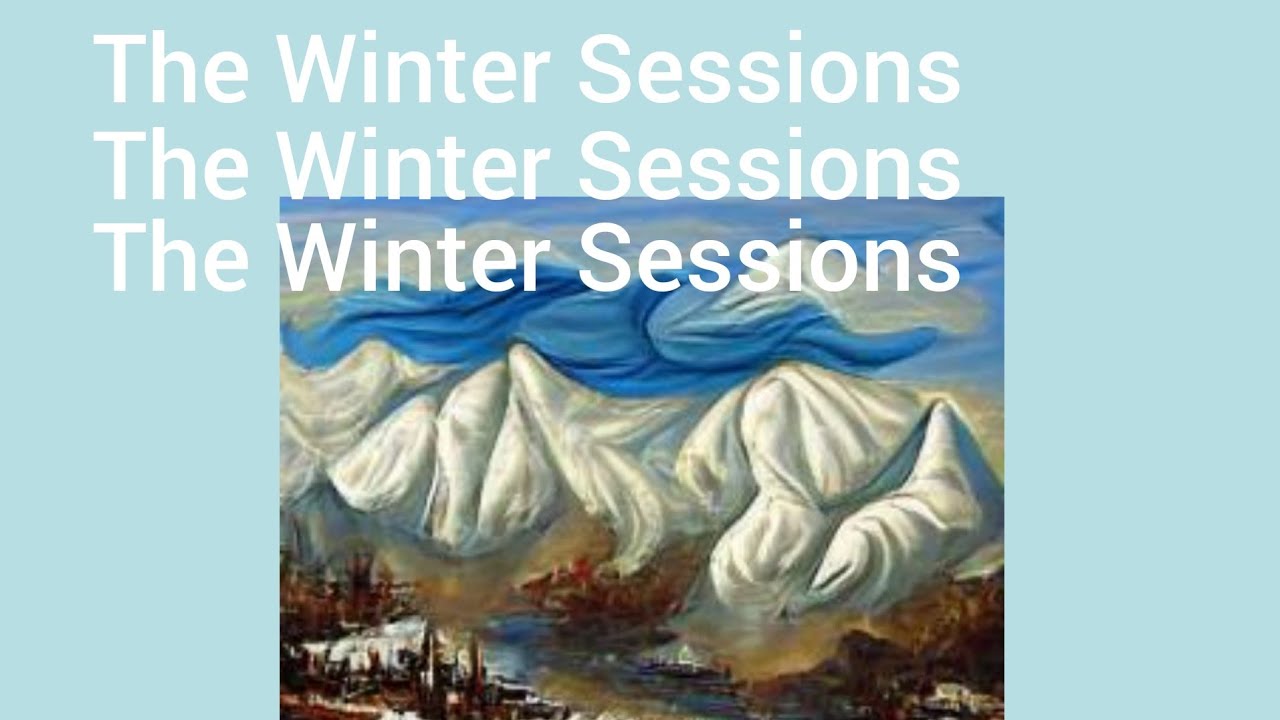 The Winter Sessions, an album - YouTube