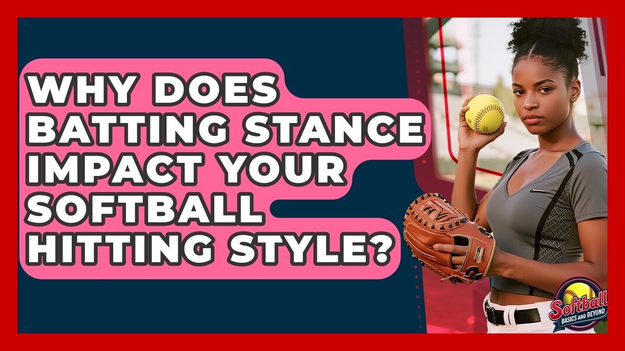 Why Does Batting Stance Impact Your Softball Hitting Style? - Softball ...
