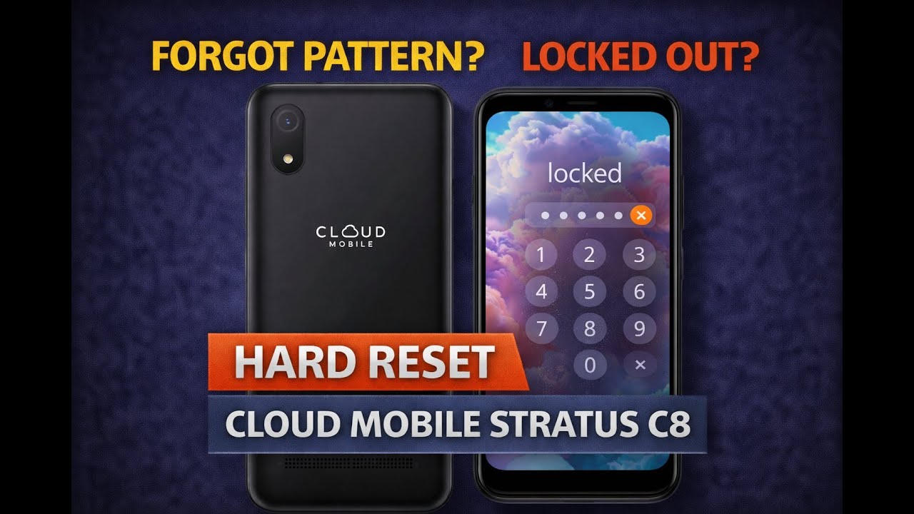 How to Hard Reset Cloud Mobile Stratus C8 – Remove Pattern or PIN Lock ...