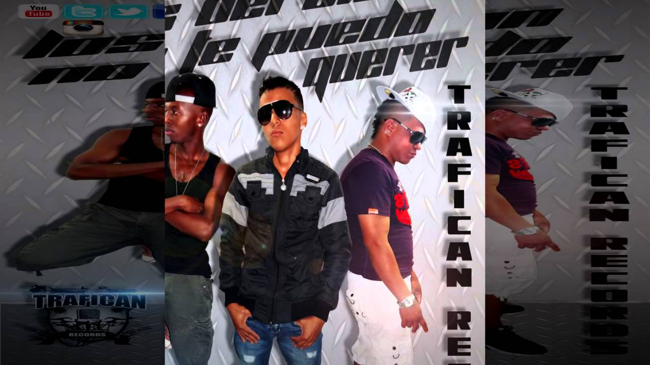 NO TE PUEDO QUERER ( EL CLAN ) TRAFICAN RECORDS ( NICO FLOW WANFER ...