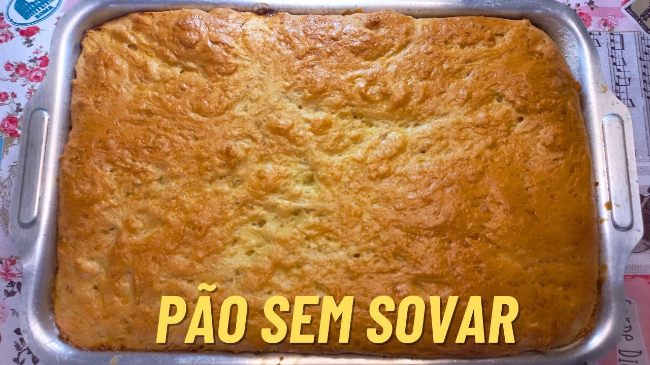 PÃO SEM SOVAR: A Receita Mais Fácil e Deliciosa que Você Já Viu! - YouTube
