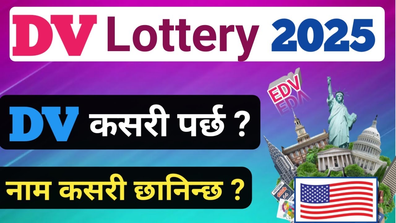 DV Lottery Selection Process | DV lottery result 2025 | DV lottery ...