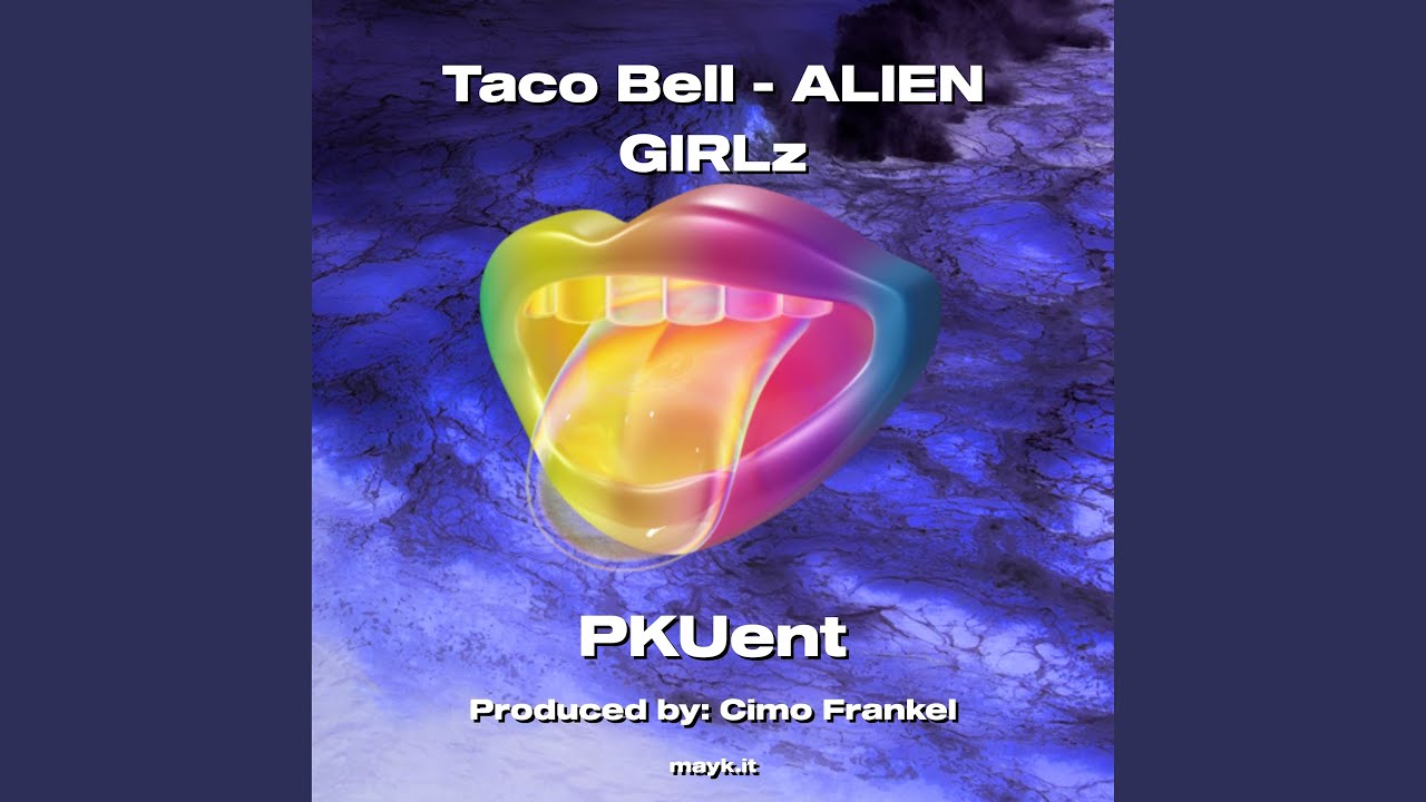 Taco Bell - ALIEN GIRLz - YouTube
