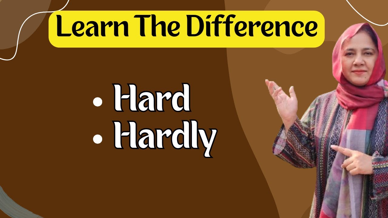 Hard vs Hardly || Learn The Difference - YouTube