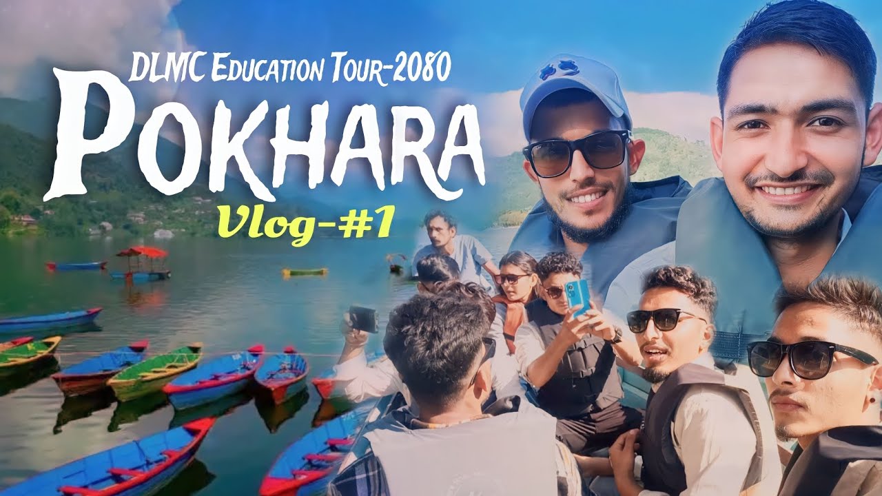 DLMC Tour Part:1(Attariya -Pokhara)||Pokhara Fewa lake - Talbarahi Vlog ...