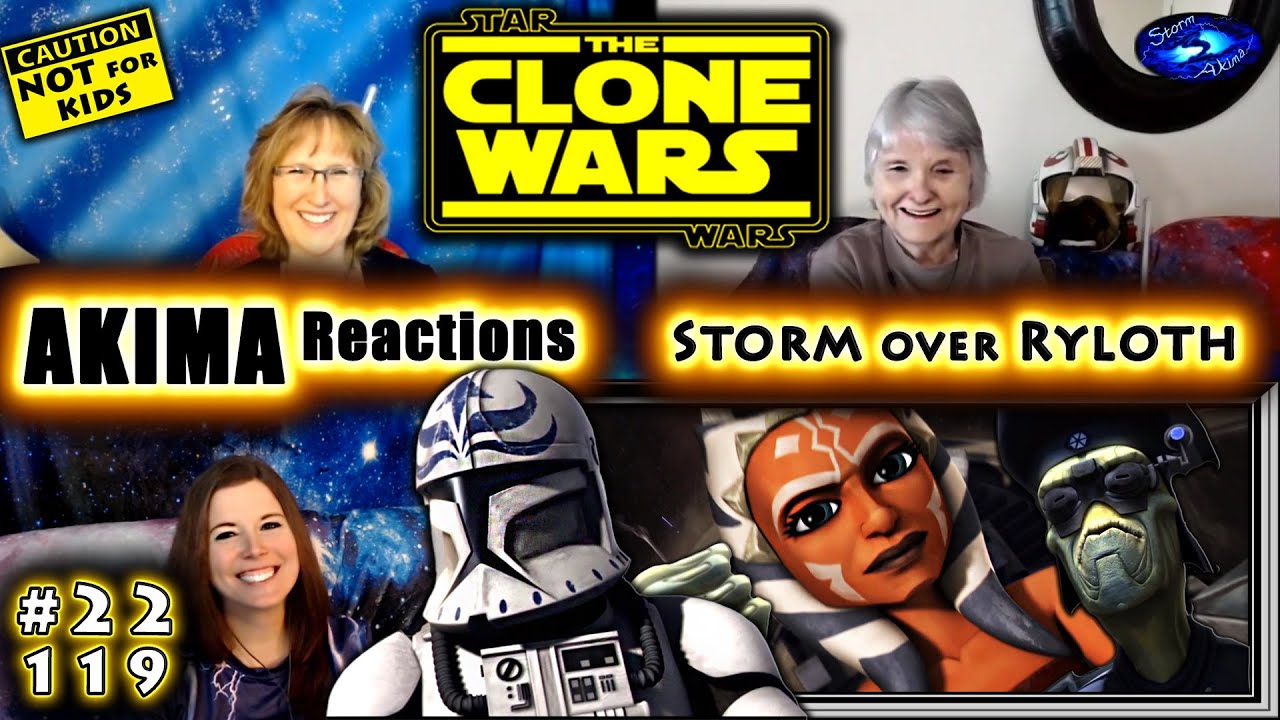 The Clone Wars 119 | Storm over Ryloth | AKIMA Reactions - YouTube