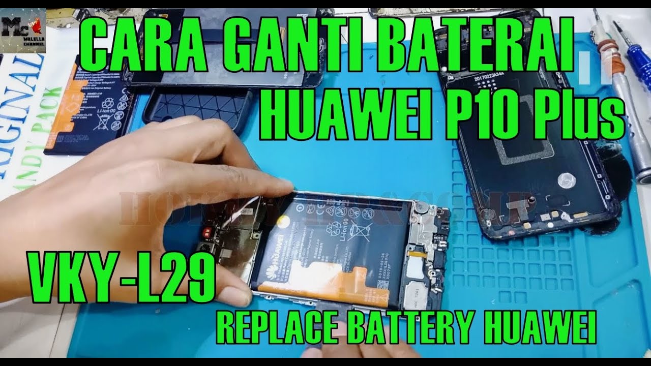 CARA GANTI BATERAI HUAWEI P10 Plus || How To Replace Battery Huawei P10 ...