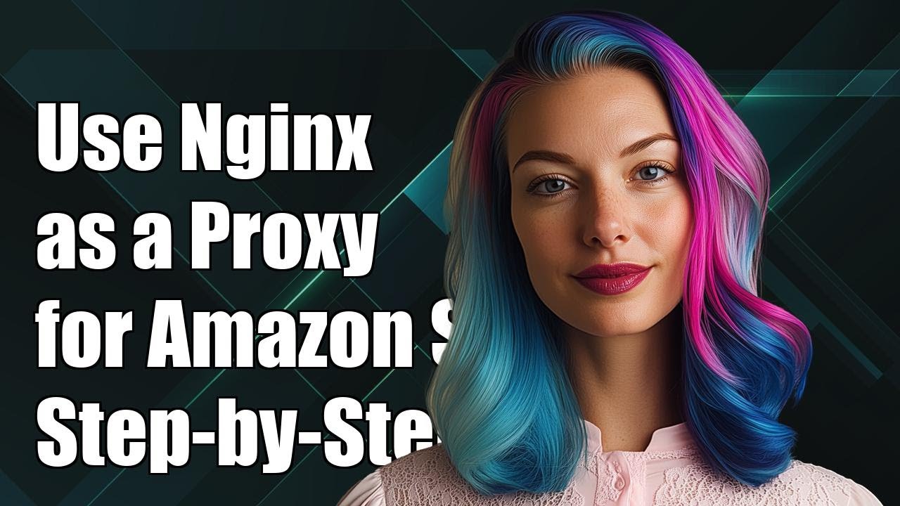 How to Use Nginx as a Proxy for Amazon S3 Resources: A Step-by-Step Guide - YouTube