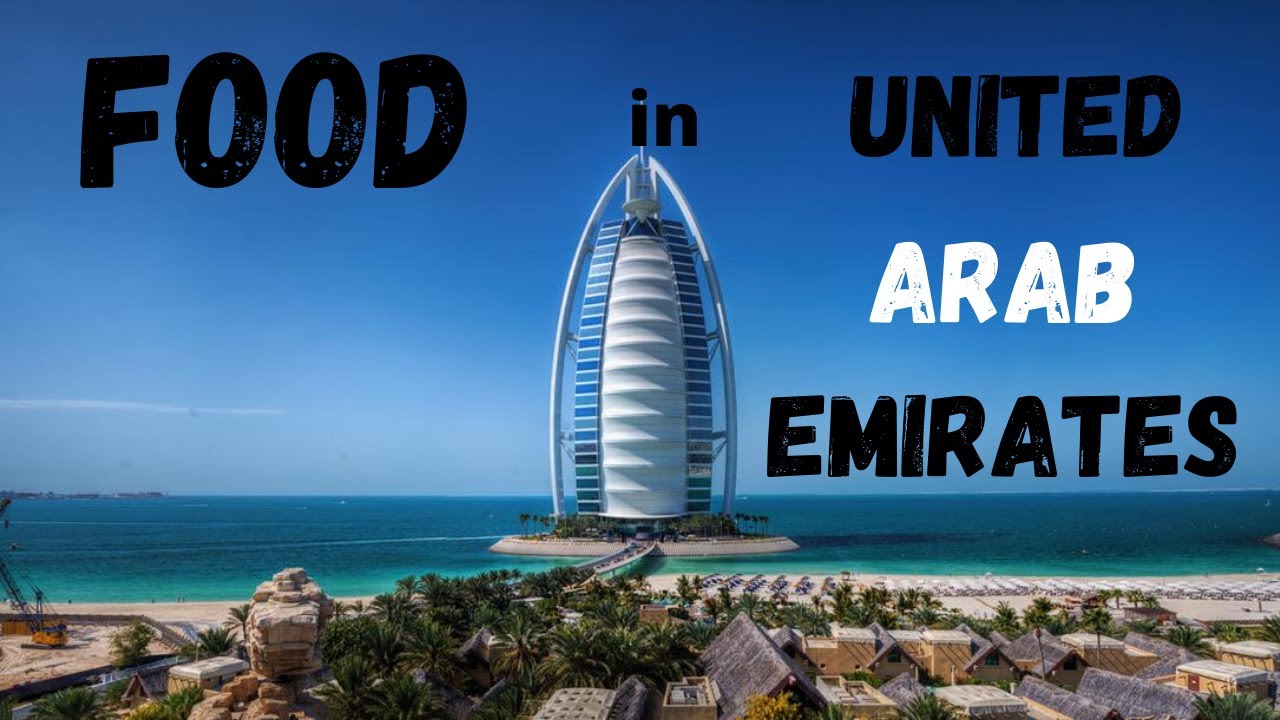🇦🇪 FOOD you Must Try if you go to... United Arab Emirates ! 🇦🇪 - YouTube