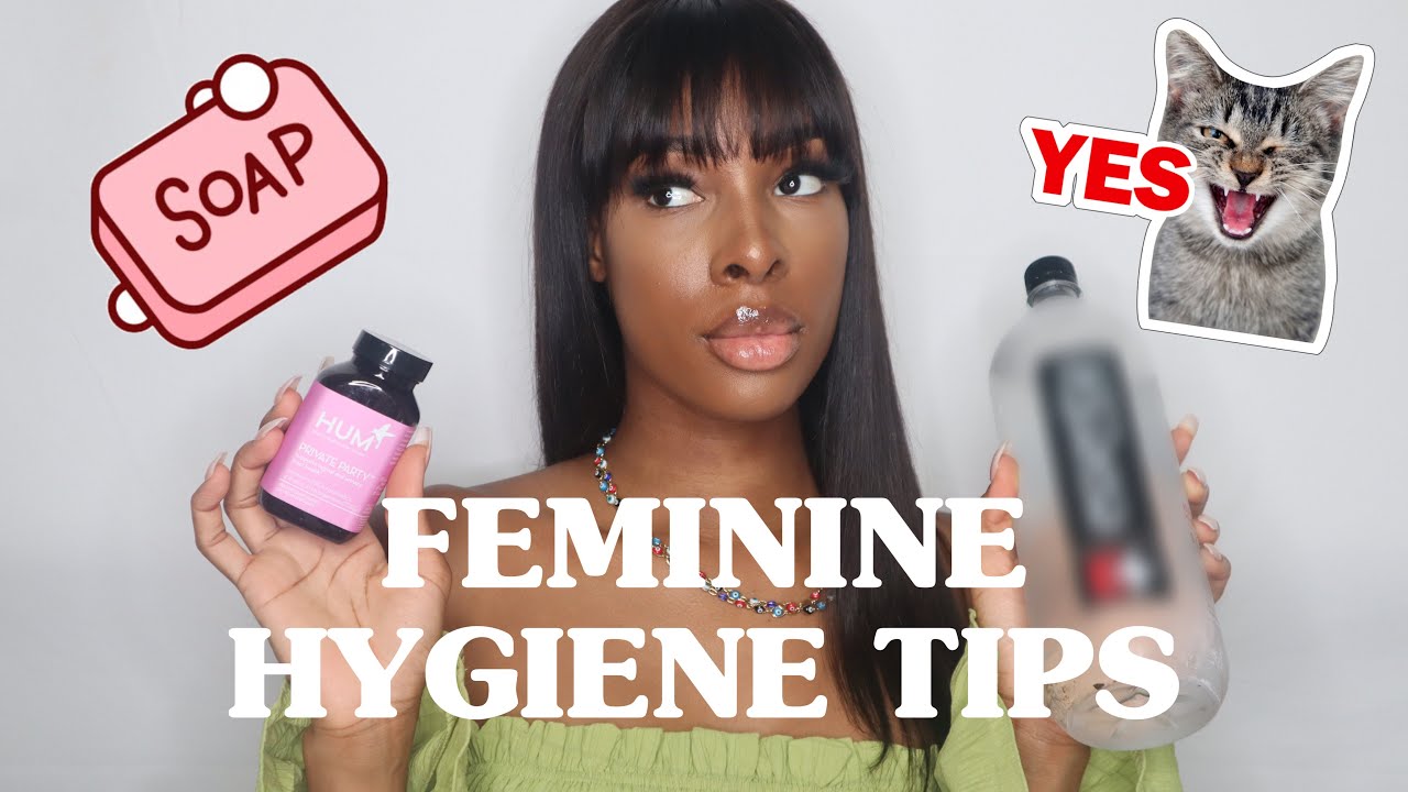 FEMININE HYGIENE TIPS AND STEPS YOU NEED TO KNOW!!! | EVERY GIRL NEEDS ...