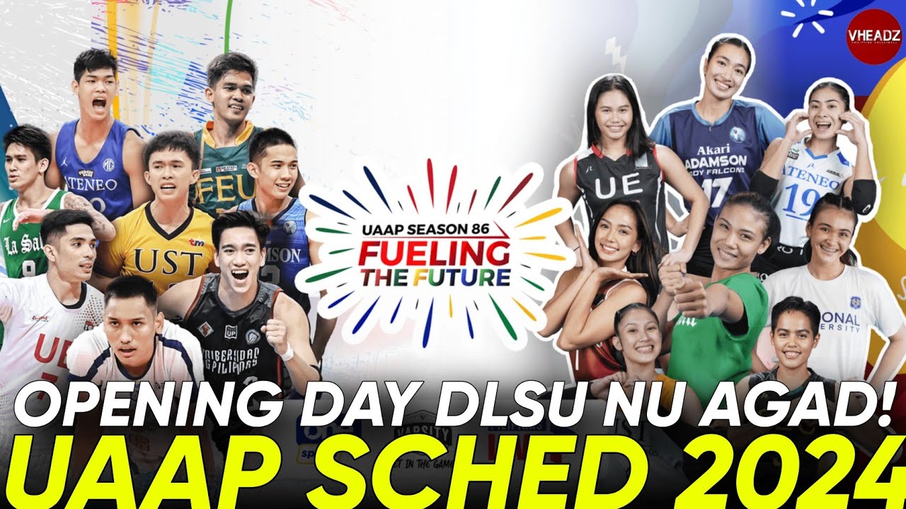 UAAP All Set na!, Opening Sched Alamin! DLSU at NU MAHIHIRAPAN this ...