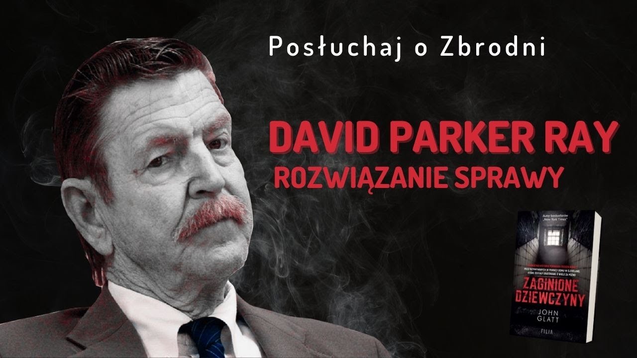 David Parker Ray i Toy Box - Rozwiązanie Sprawy [Podcast] - YouTube
