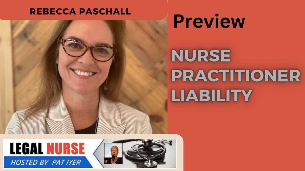 Nurse Practitioner Liability Hot Spot Preview - Rebecca Paschall with ...