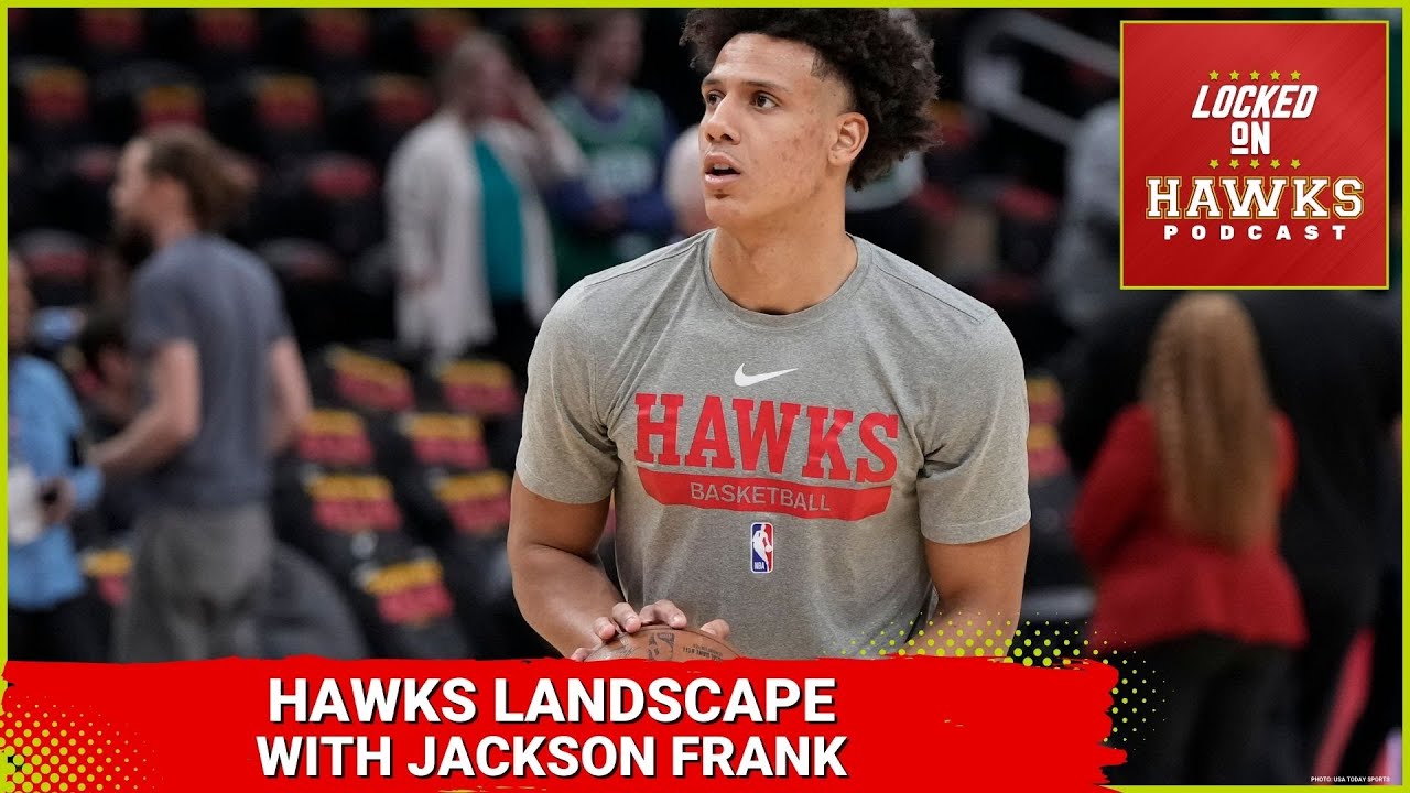 Surveying the Atlanta Hawks terrain with Jackson Frank - YouTube