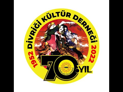 DİVRİĞİ KÜLTÜR DERNEĞİ  70. YIL ŞENLİĞİ