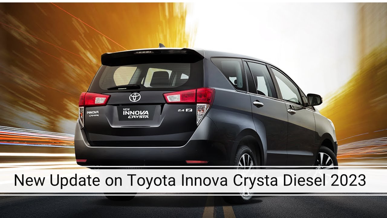 New Update on Toyota Innova Crysta Diesel 2023 || Watch Now!!!! Leaked ...