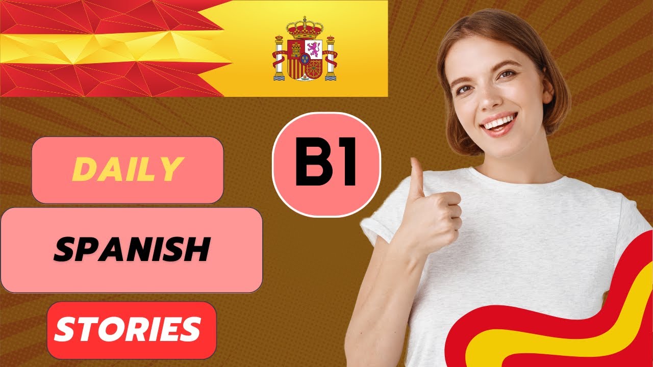 B1 Level Spanish Stories 14 #A1 #A2 #B1 #B2 #C1 #learnspanish #spanish ...