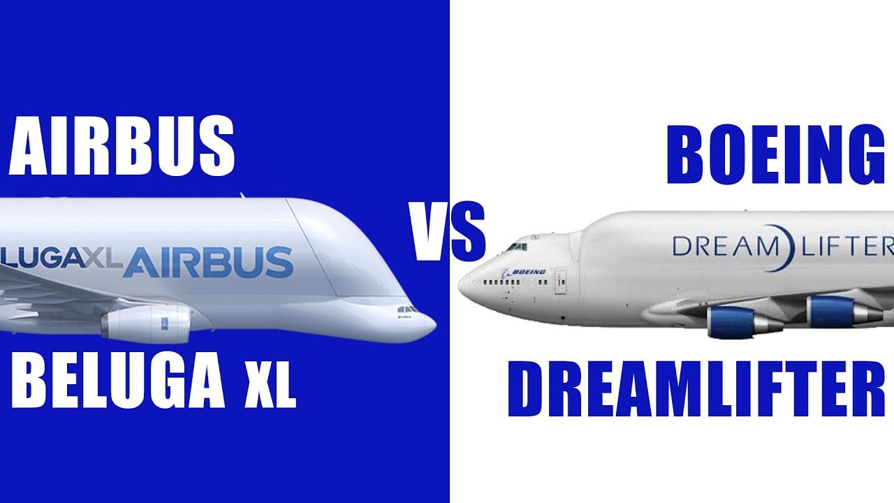 Which Is Bigger Airbus Beluga Vs Boeing Dreamlifter YouTube