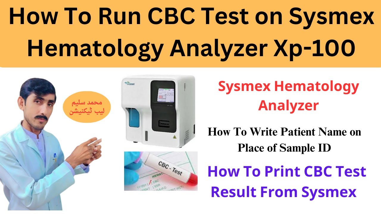 How To Perform CBC Test on Sysmex Xp 100 in Urdu | How To Add Patient ...