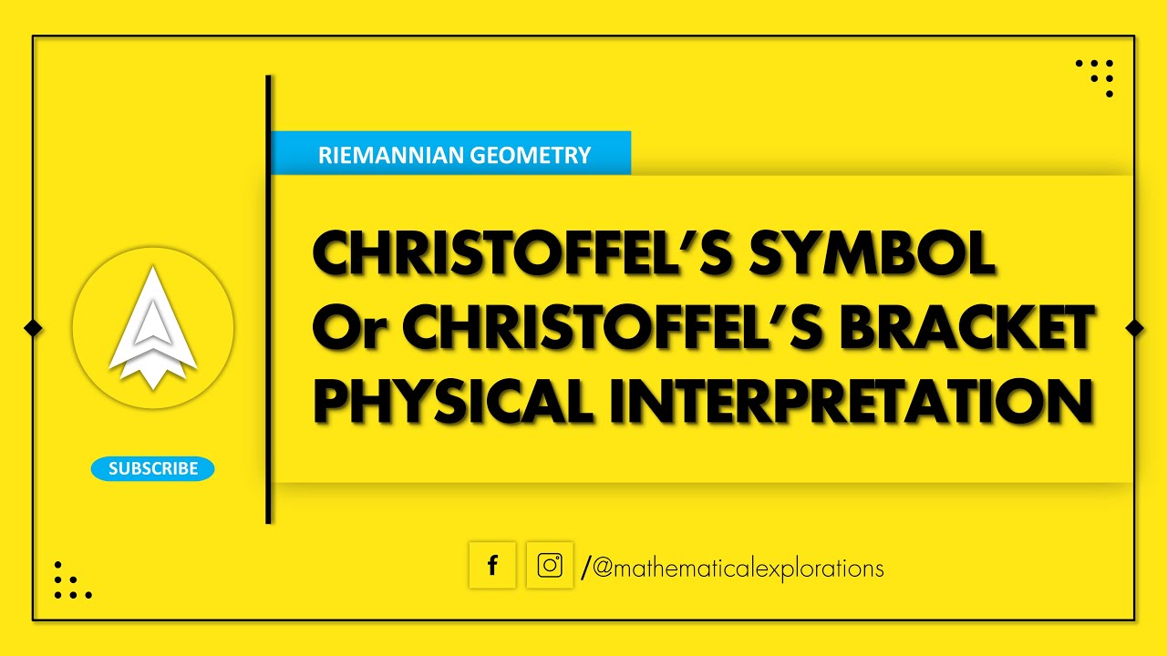 Christoffel's Symbol || Christoffel's Bracket || Mathematical ...