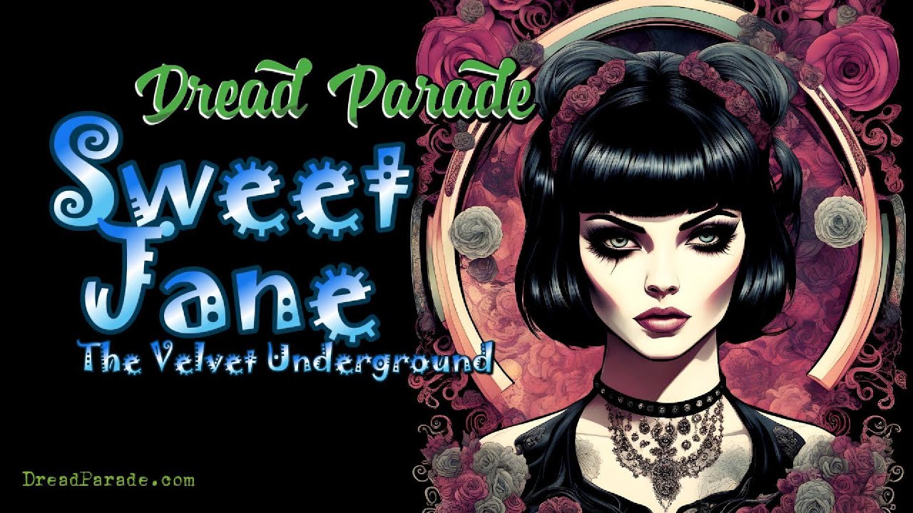 Dread Parade - Sweet Jane (Velvet Underground / Cowboy Junkies Cover ...