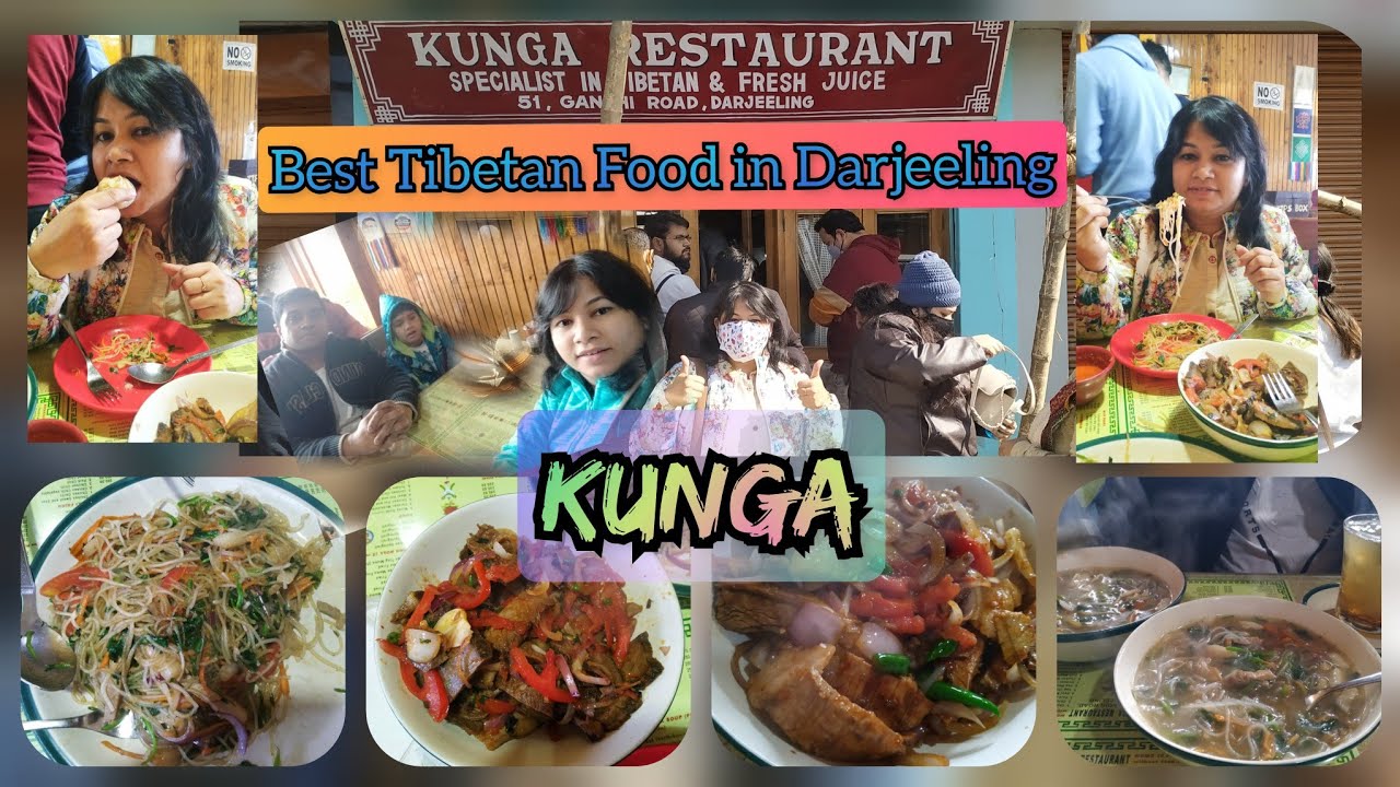Best Place To Eat In Darjeeling | Authentic Tibetan Restaurant | Kunga ...