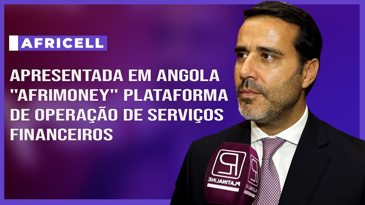 Apresentada em Angola "Afrimoney" plataforma de operação de serviços ...