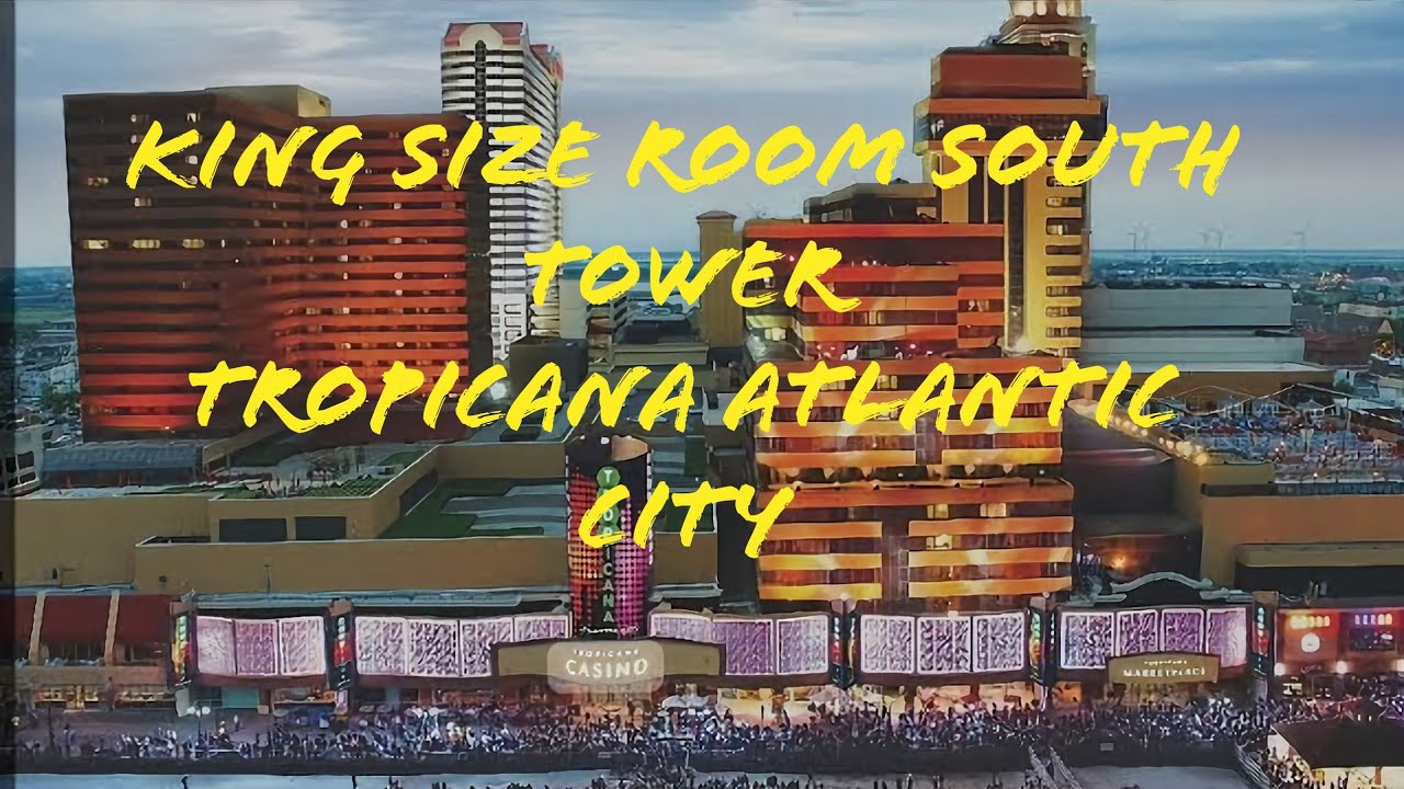 Tropicana Atlantic City king size ocean view room tour South tower ...