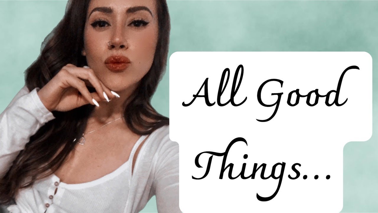 All Good Things… - YouTube