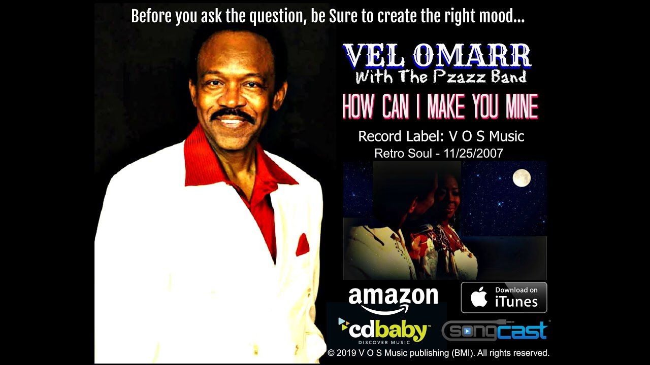 Vel Omarr - How Can I Make You Mine - The Single - YouTube