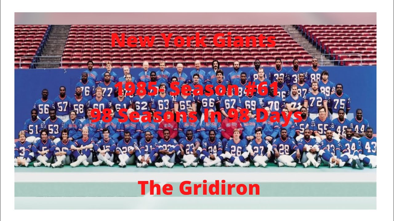 The Gridiron- New York Giants 1985 -Season #61 98 Seasons In 98 Days ...